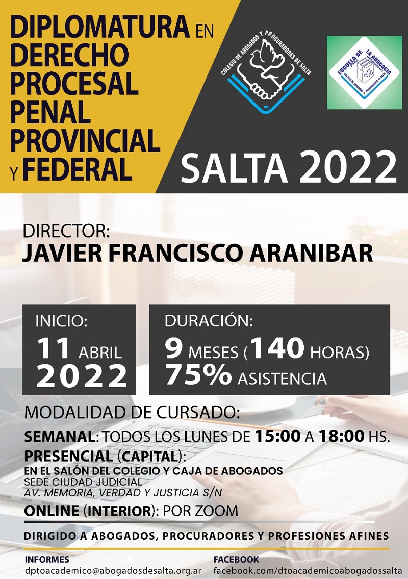 DIPLOMATURA EN DERECHO PROCESAL PENAL PROVINCIAL Y FEDERAL - DIRECTOR: DR. FRANCISCO ARANIBAR ...